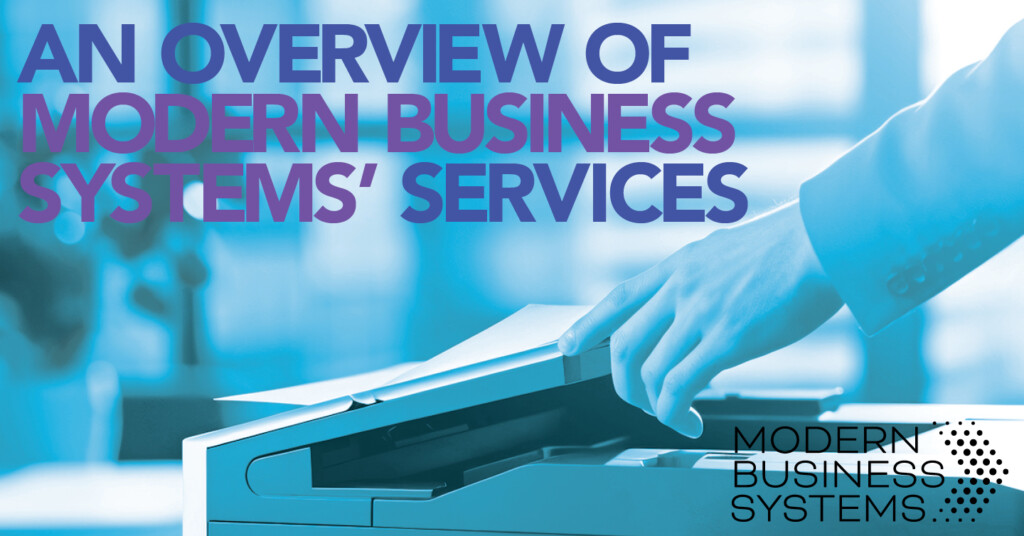 An Overview of Modern Business Systems' Services | Modern Business Systems